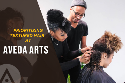 Prioritizing Textured Hair Education at Aveda Arts